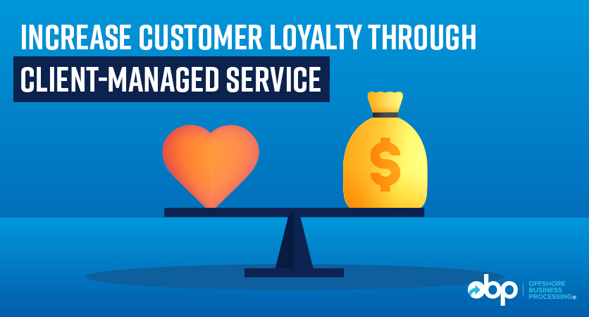 Increase Customer Loyalty Through Client-Managed Service