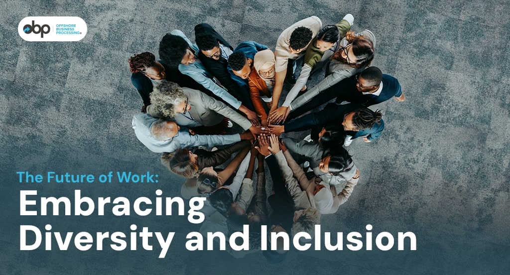 The Future of Work: Embracing Diversity and Inclusion