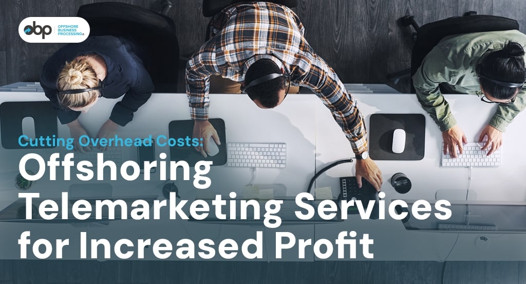 Cutting Overhead Costs: Offshoring Telemarketing Services for Increased ...