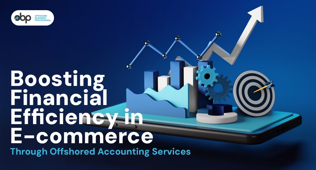 Boosting Financial Efficiency in E-commerce Through Offshored ...