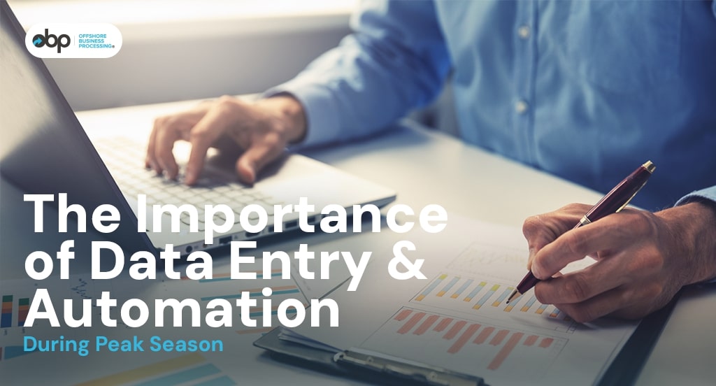 The Importance of Data Entry & Automation During Peak Season