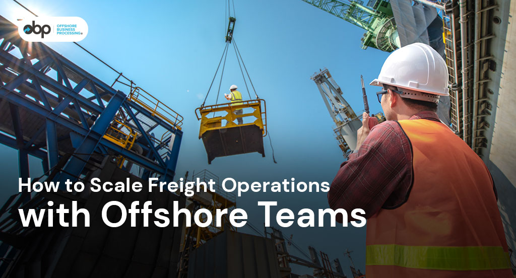 How to Scale Freight Operations with Offshore Teams